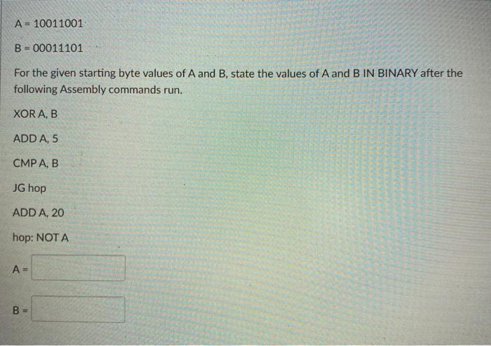Solved A = 10011001 B = 00011101 For the given starting byte | Chegg.com