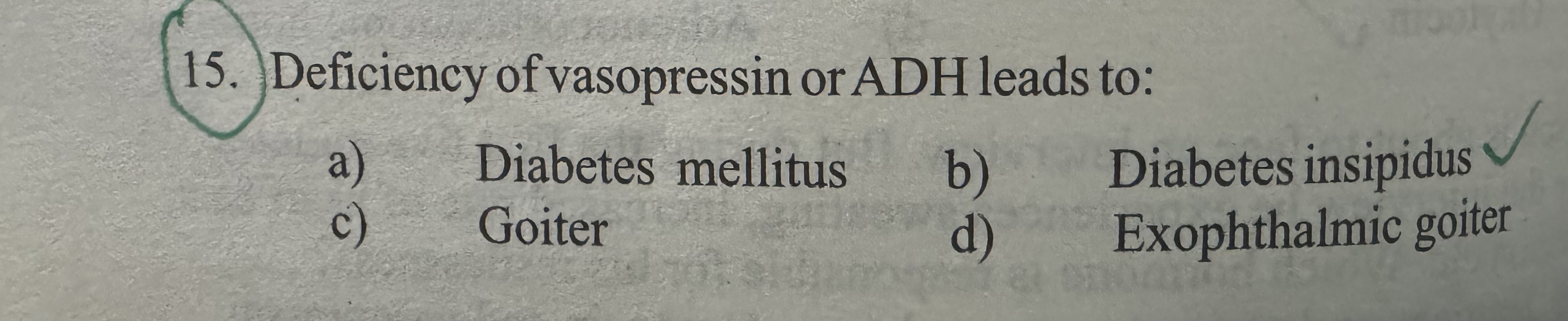 Solved Deficiency of vasopressin or ADH leads to:a) | Chegg.com