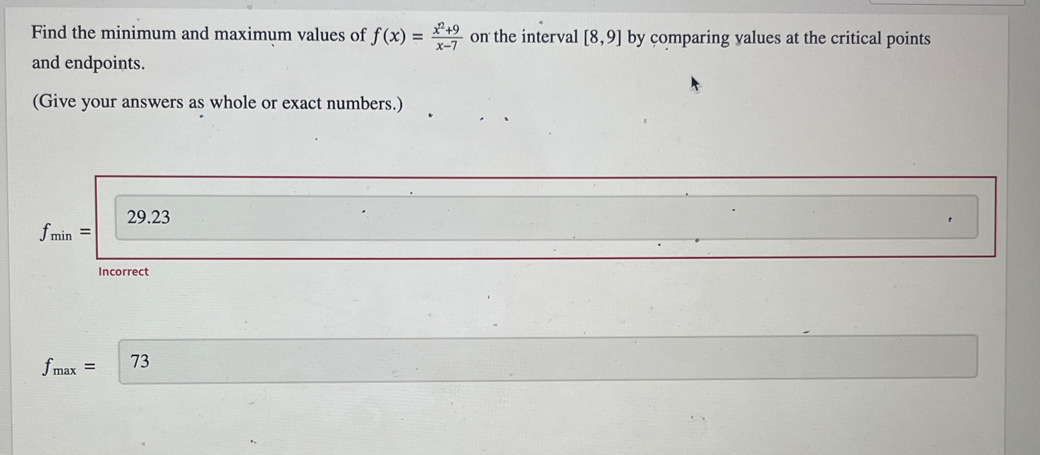 Solved Find the minimum and maximum values of f(x)=x2+9x-7 | Chegg.com