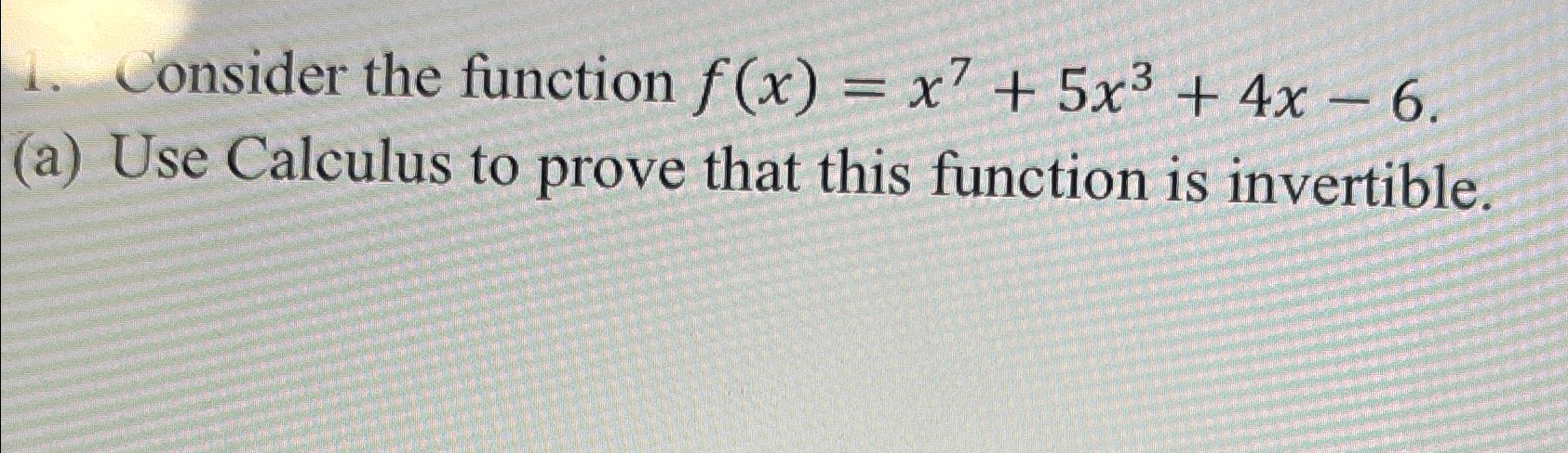 Solved Consider the function f(x)=x7+5x3+4x-6(a) ﻿Use | Chegg.com