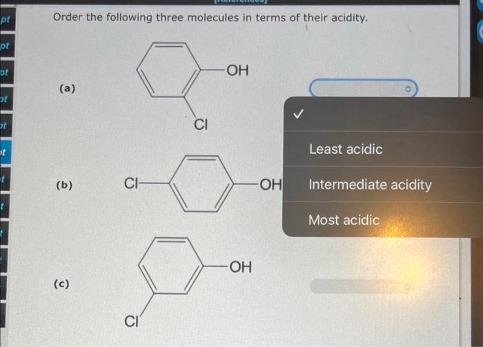 Solved Order the following three molecules in terms of their | Chegg.com