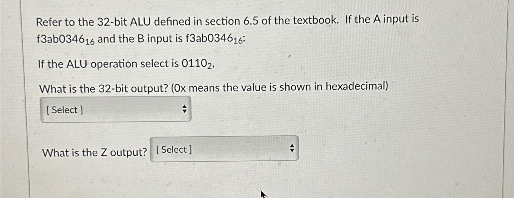 Solved Refer to the 32 -bit ALU defined in section 6.5 ﻿of | Chegg.com