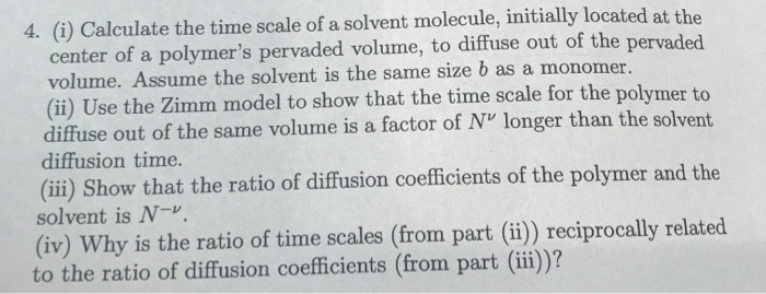 4. (i) Calculate the time scale of a solvent | Chegg.com