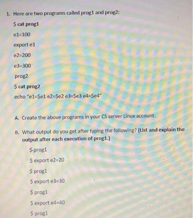 Solved 1. Here are two programs called prog1 and prog2: $ | Chegg.com