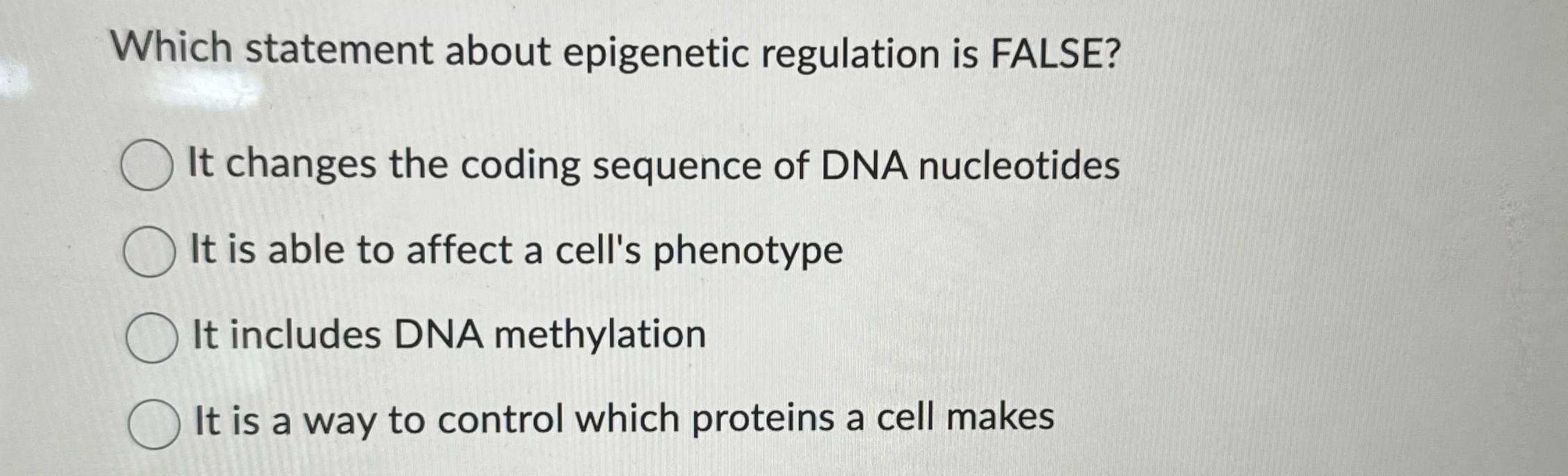 Solved Which statement about epigenetic regulation is | Chegg.com