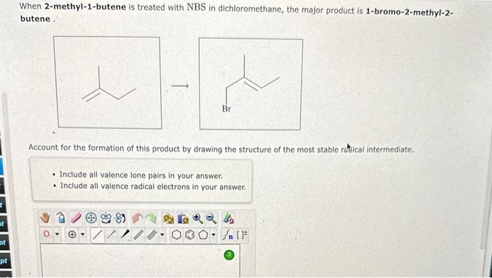 Solved When 2-methyl-1-butene is treated with NBS in | Chegg.com