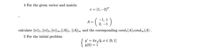 Solved 4 For the given vector and matrix | Chegg.com
