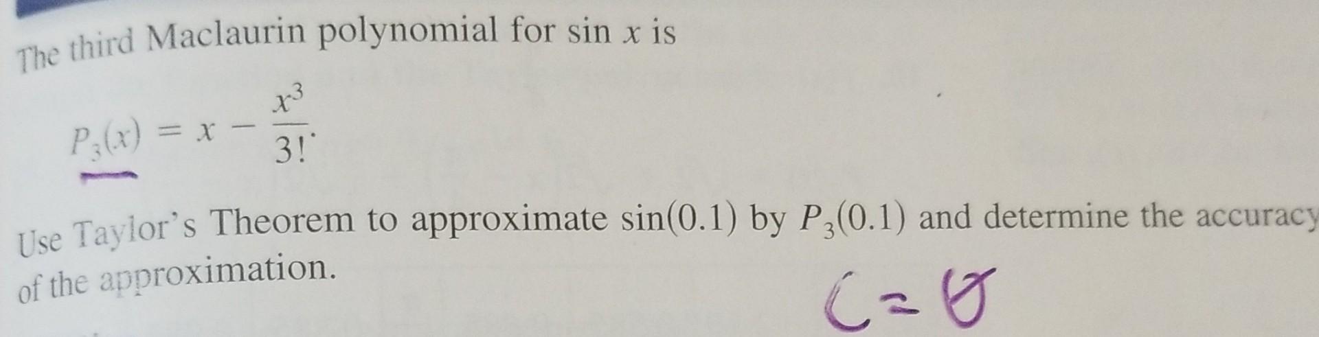 Solved The third Maclaurin polynomial for sin x is 73 x - P; | Chegg.com
