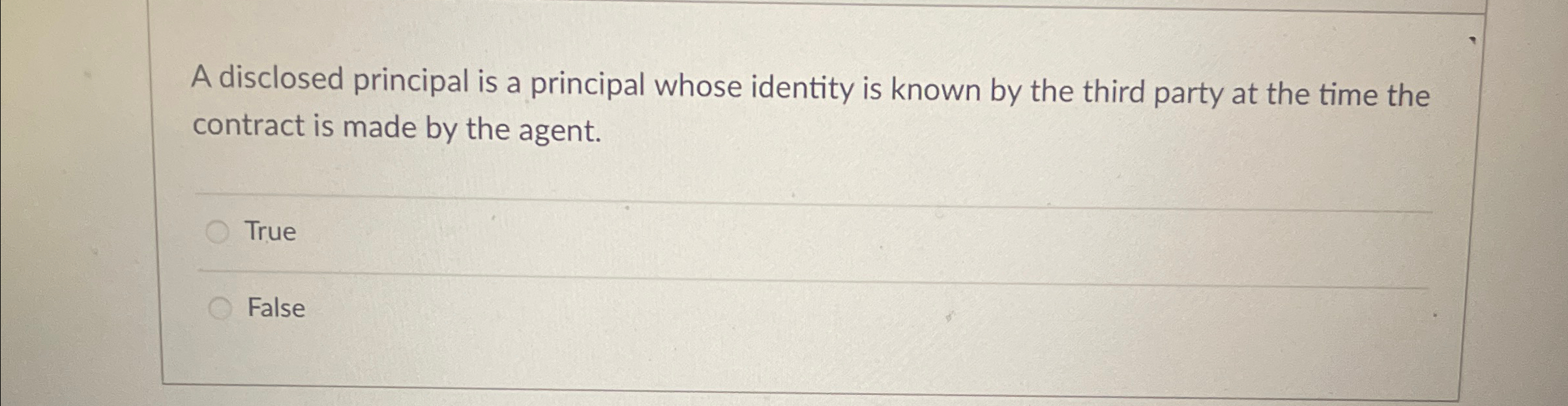 Solved A disclosed principal is a principal whose identity | Chegg.com