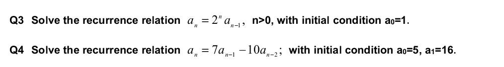 Solved Q3 Solve The Recurrence Relation An 2nan−1 N 0 With