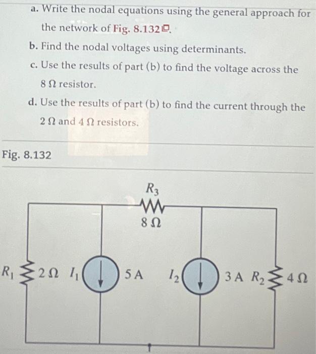 Solved a. Write the nodal equations using the general | Chegg.com