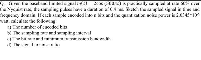 Solved Q.1 Given the baseband limited signal | Chegg.com