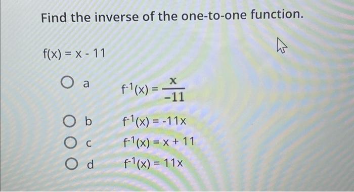 Solved Find the inverse of the one-to-one function. | Chegg.com