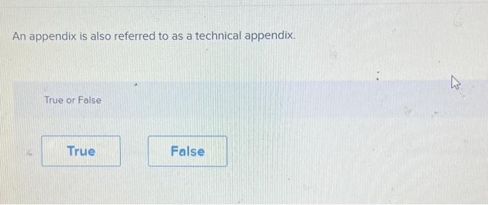 Solved An appendix is also referred to as a technical | Chegg.com