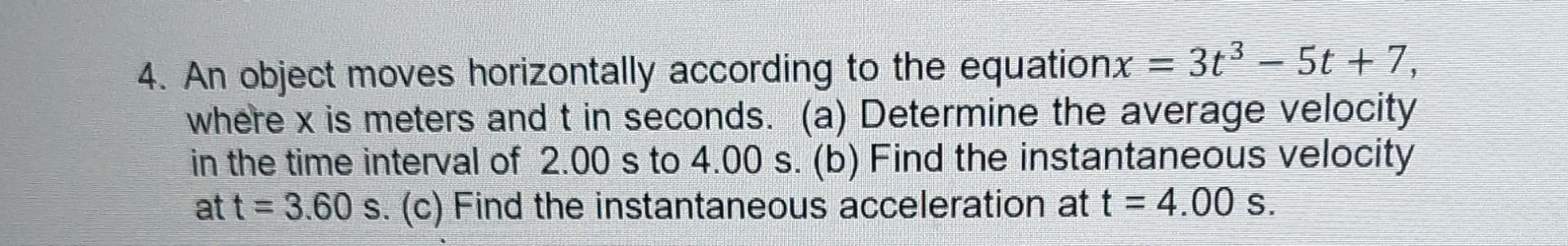 Solved An object moves horizontally according to the | Chegg.com