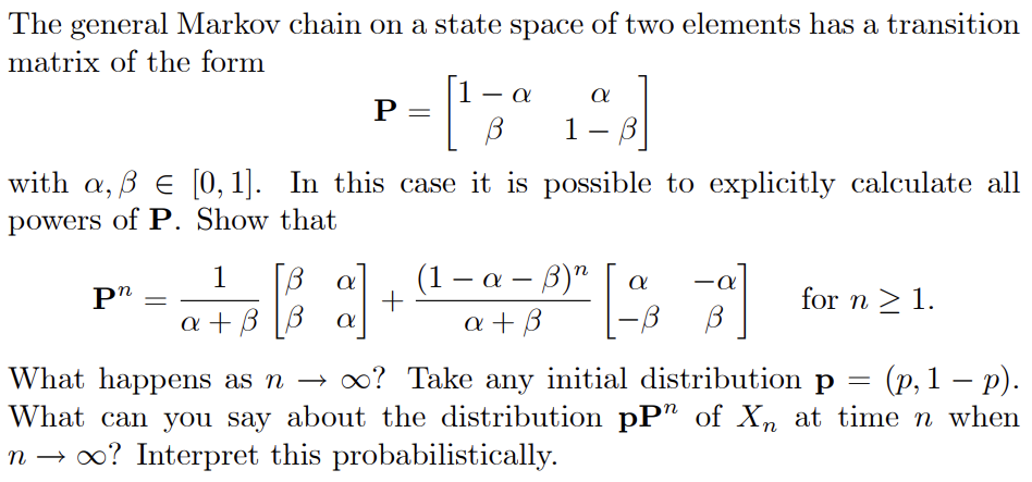 Solved The general Markov chain on a state space of two | Chegg.com
