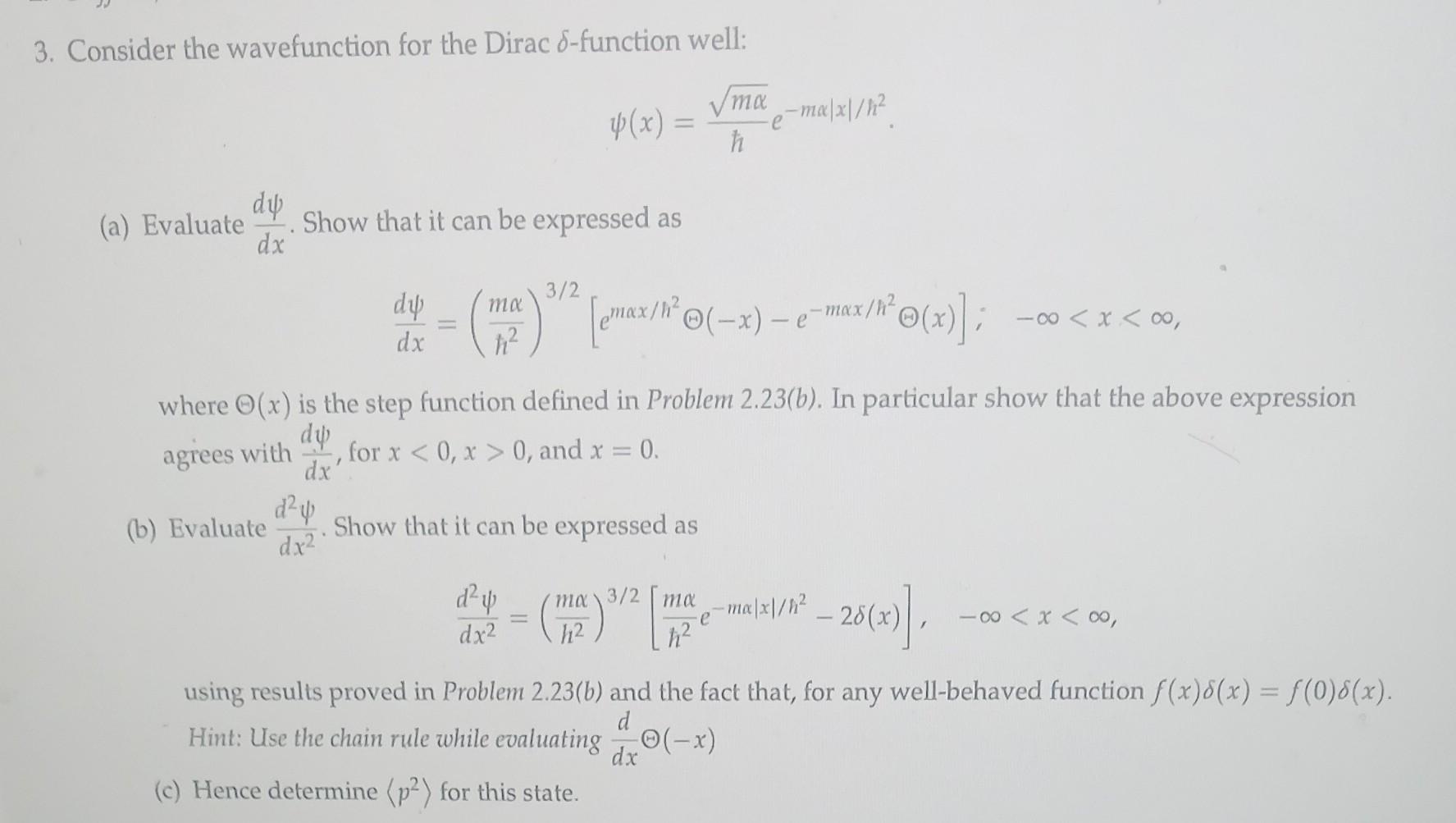 Solved 3. Consider the wavefunction for the Dirac δ-function | Chegg.com