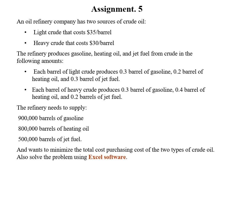 Solved An oil refinery company has two sources of crude oil: | Chegg.com