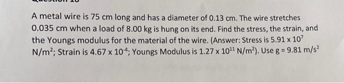 Solved A metal wire is 75 cm long and has a diameter of 0.13 | Chegg.com