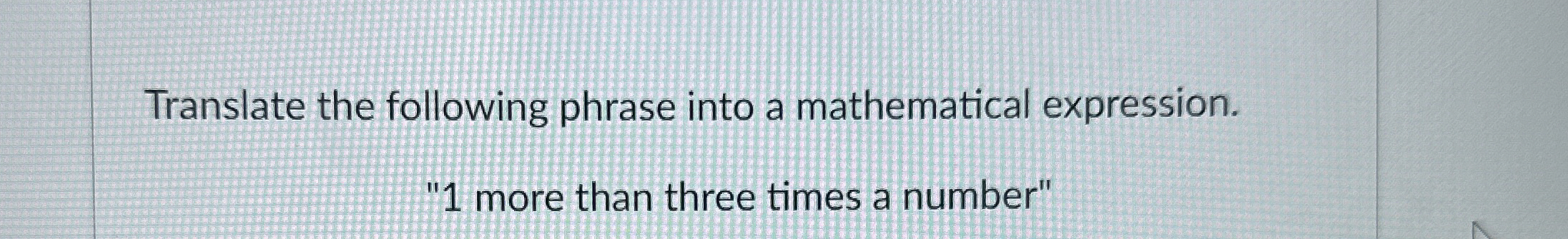 Translate the following phrase into a mathematical | Chegg.com
