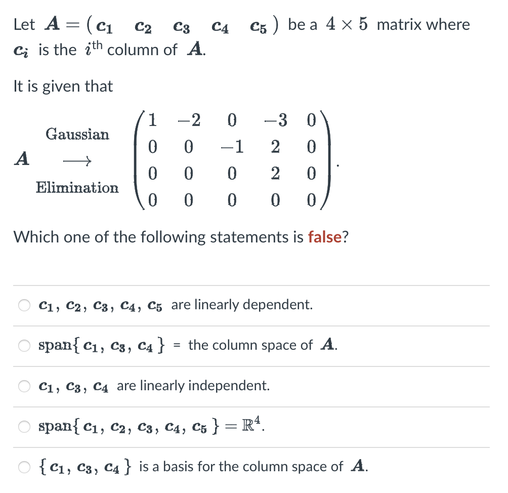Solved Let A=([c1,c2,c3,c4,c5]) ﻿be a 4×5 ﻿matrix whereci | Chegg.com
