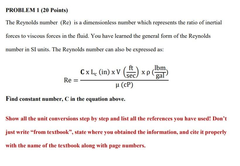 Solved PROBLEM 1 (20 Points) The Reynolds number (Re) is a | Chegg.com