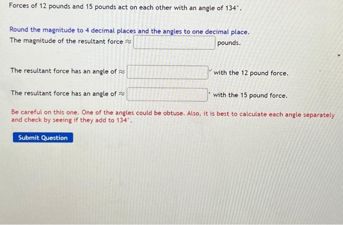 Solved Forces of 12 pounds and 15 pounds act on each other | Chegg.com