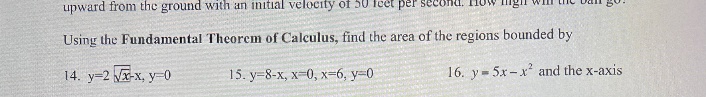 Solved Using the Fundamental Theorem of Calculus, find the | Chegg.com