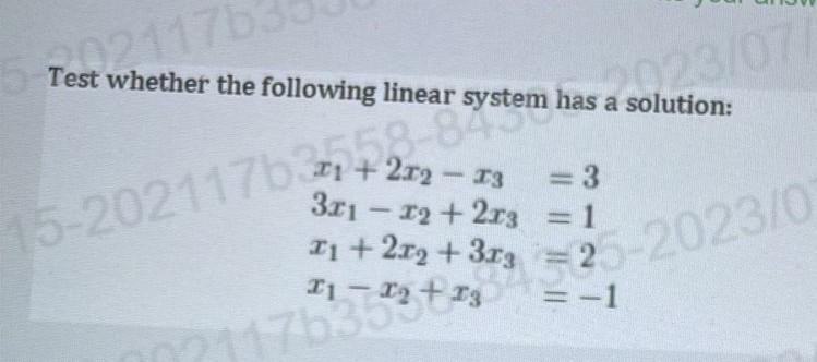 Solved Test whether the following linear system has a | Chegg.com