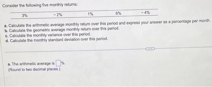 Solved Consider the following five monthly returns: a. | Chegg.com