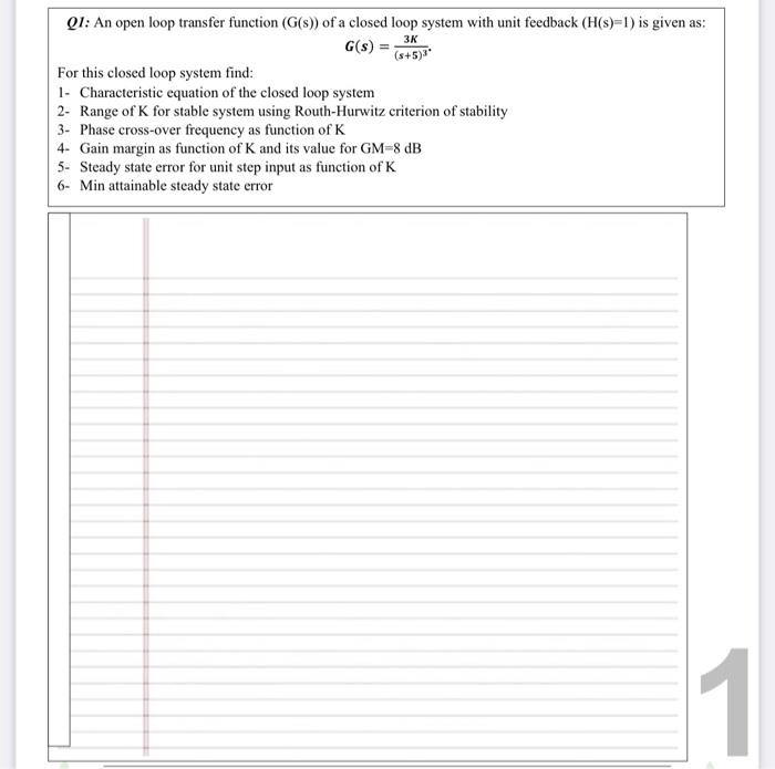 Solved Q1: An open loop transfer function (G(s)) of a closed | Chegg.com