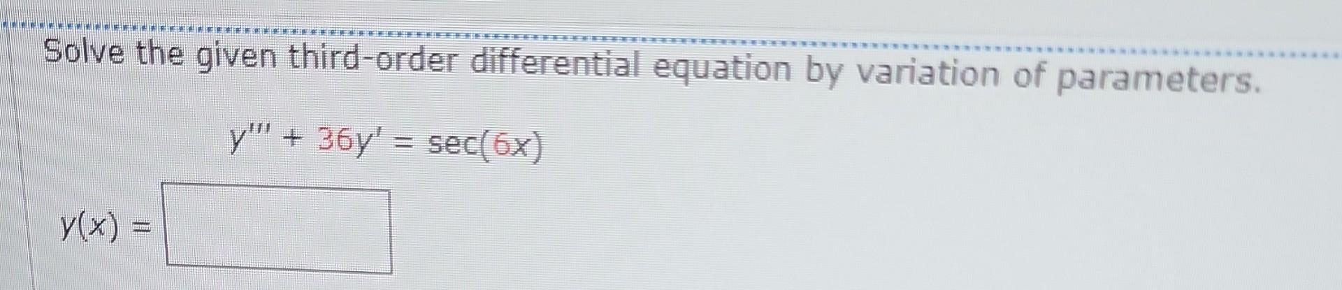 Solved Solve the given third-order differential equation by | Chegg.com