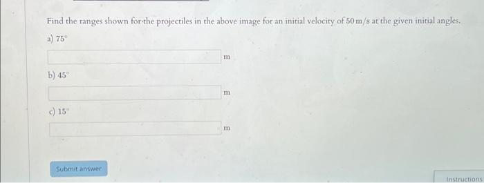 Solved Find the ranges shown for-the projectiles in the | Chegg.com