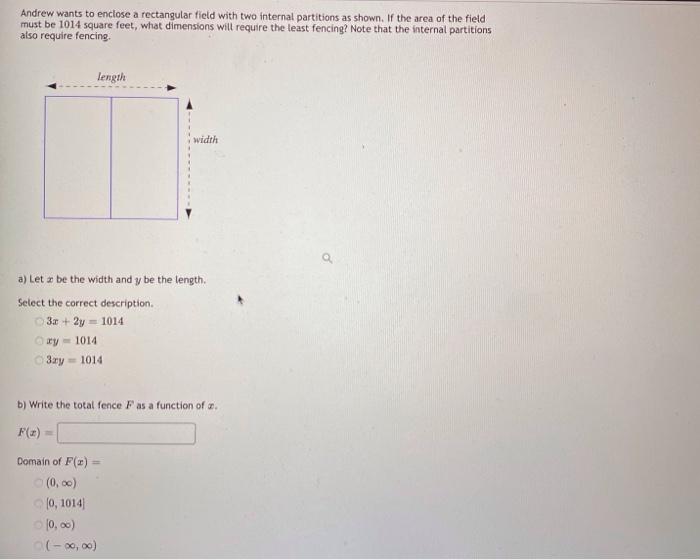 Solved Andrew wants to enclose a rectangular field with two | Chegg.com