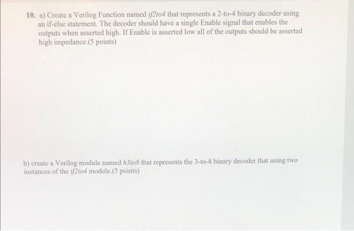 Solved 10. a) Create a Verilog Function named i/2104 that | Chegg.com