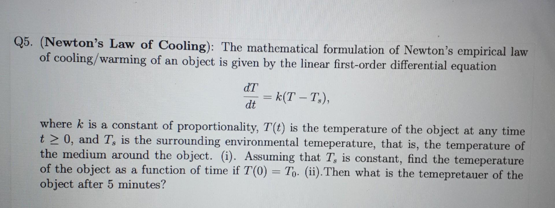 Solved (Newton's Law of Cooling): The mathematical | Chegg.com