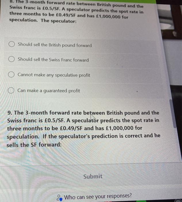 Solved 8. The 3-month forward rate between British pound and | Chegg.com