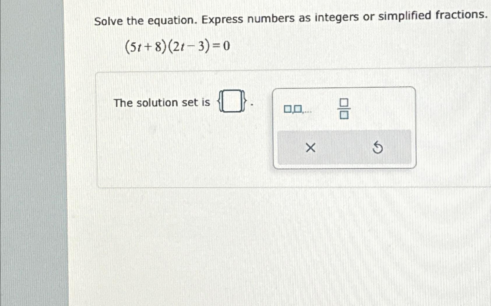 Solved Solve the equation. Express numbers as integers or | Chegg.com