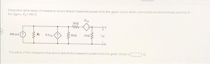 Solved Determine what value of resistance would absorb | Chegg.com