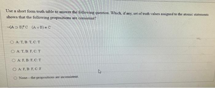 Use a short form truth table to answer the following | Chegg.com