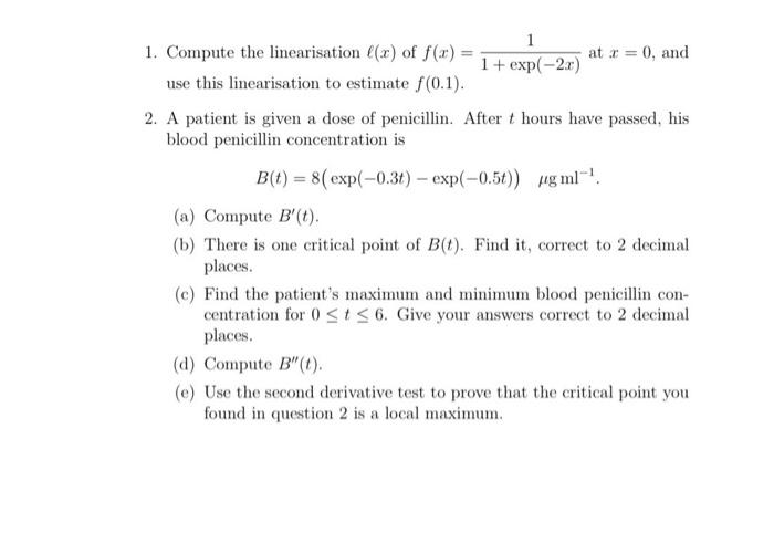Solved 1. Compute the linearisation ℓ(x) of f(x)=1+exp(−2x)1 | Chegg.com