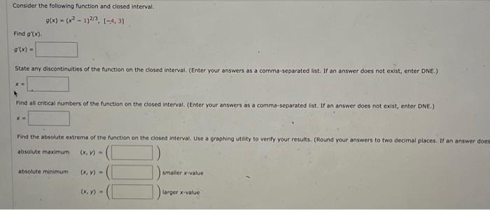 Solved Consider the following function and closed interval. | Chegg.com