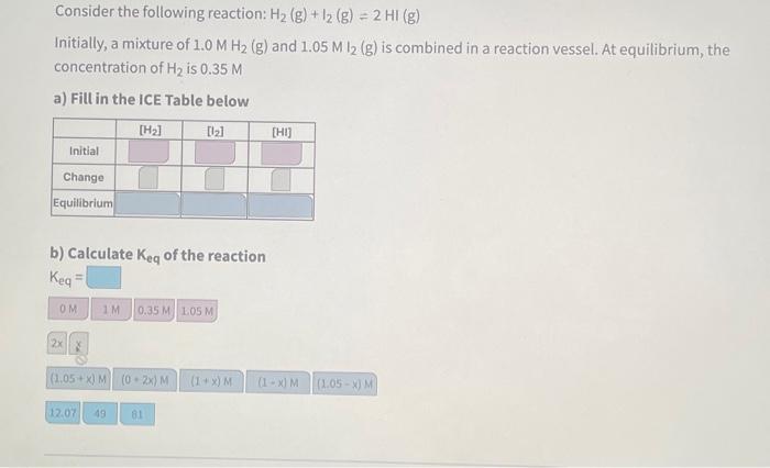 Solved Consider the following reaction: H2( g)+I2( g)=2HI(g) | Chegg.com