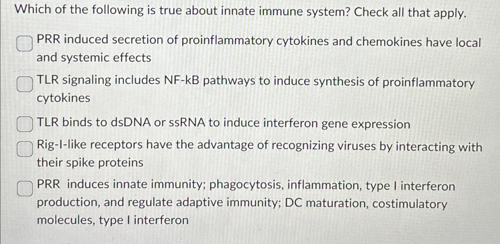 Solved Which of the following is true about innate immune | Chegg.com