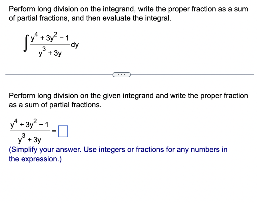Solved Perform long division on the integrand, write the | Chegg.com