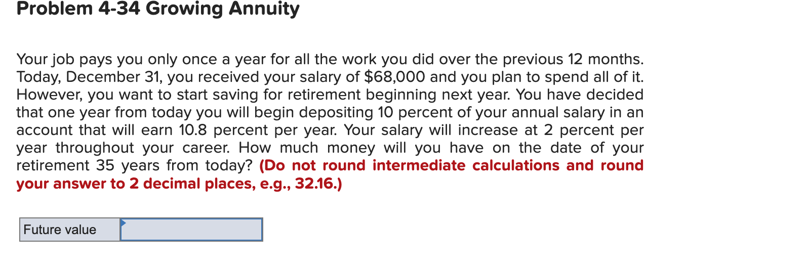 Solved Problem 4-34 ﻿Growing AnnuityYour job pays you only | Chegg.com
