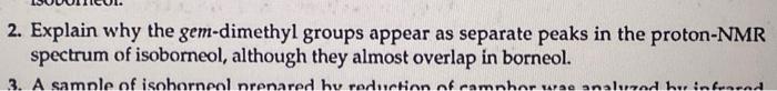 Solved 2. Explain why the gem-dimethyl groups appear as | Chegg.com