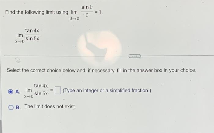 Solved Find the following limit using limθ→0θsinθ=1 | Chegg.com