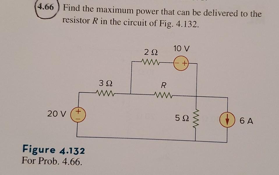 Solved 4.66 ) Find the maximum power that can be delivered | Chegg.com