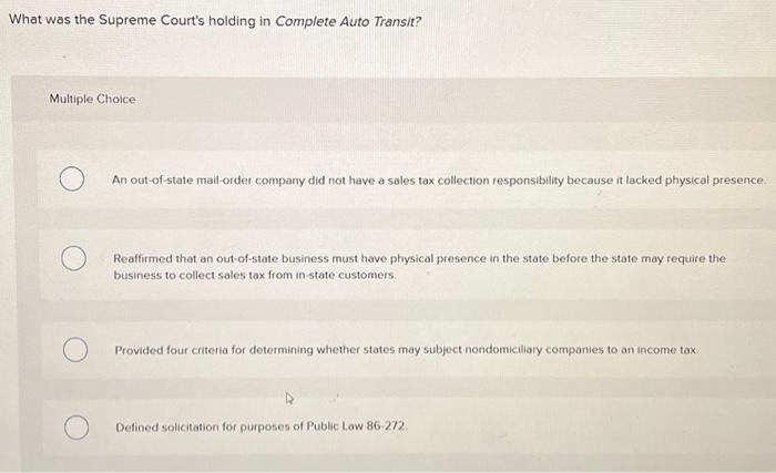 Solved What was the Supreme Court's holding in Complete Auto | Chegg.com